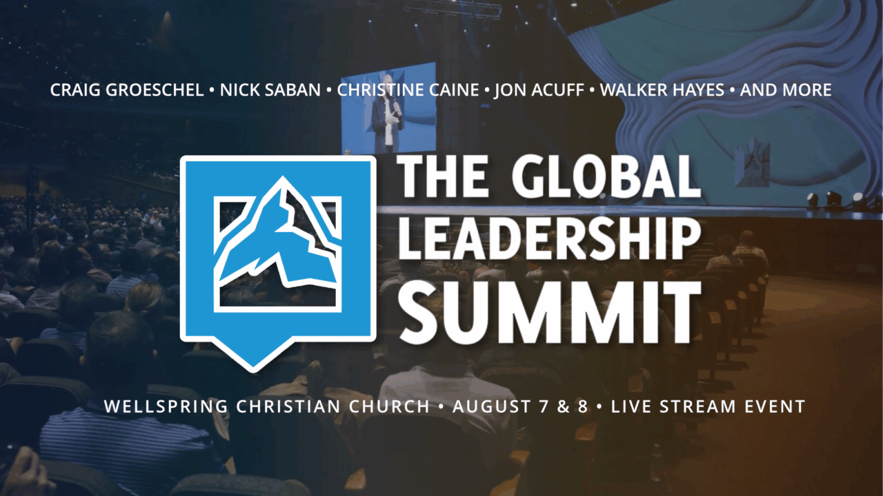 Global Leadership Summit - WellSpring Christian Church | Spring Hill, TN